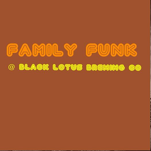 Family Funk at Black Lotus | Downtown Clawson